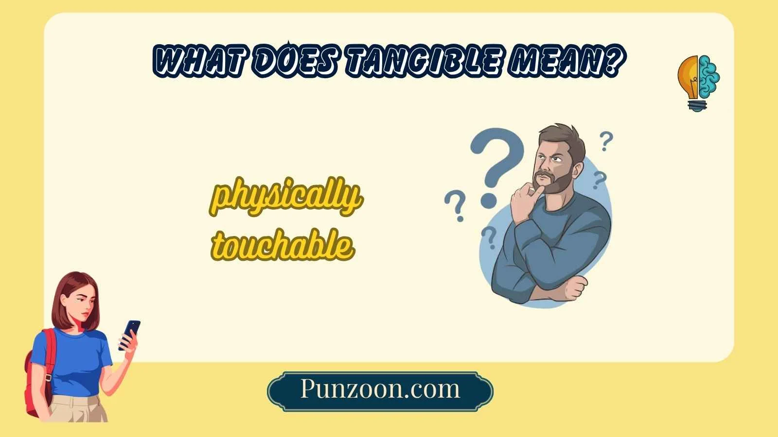 What Does Tangible Mean Explained in the Simplest Way